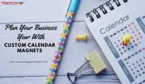 6 Reasons Why Custom Calendar Magnets Make Effective Branding Tools ...