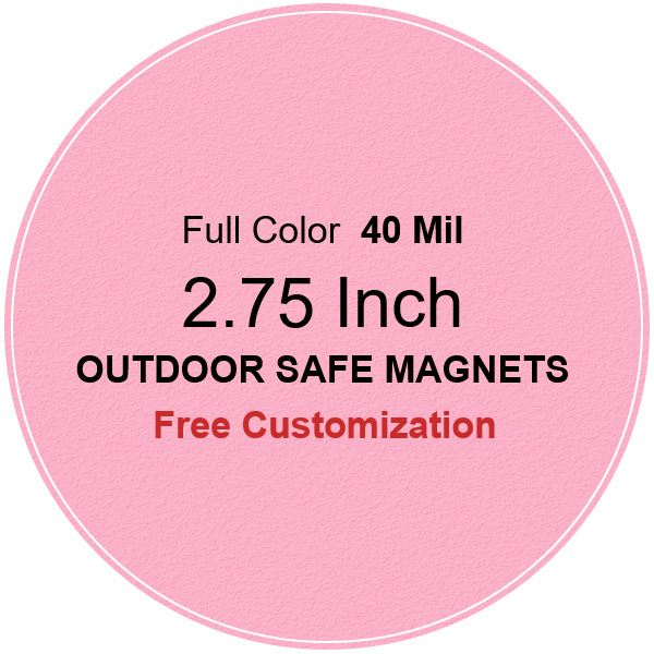 2.75 Inch Custom Circle Magnets - Outdoor & Car Magnets 40 Mil