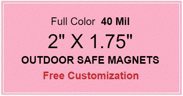 2x1.75 Custom Magnets - Outdoor & Car Magnets 40 Mil Square Corners