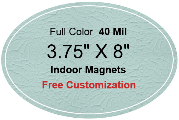 3.75x8 Custom Oval Indoor Magnets 40 Mil