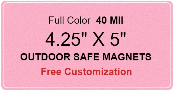 4.25x5 Custom Magnets - Outdoor & Car Magnets 40 Mil Round Corners