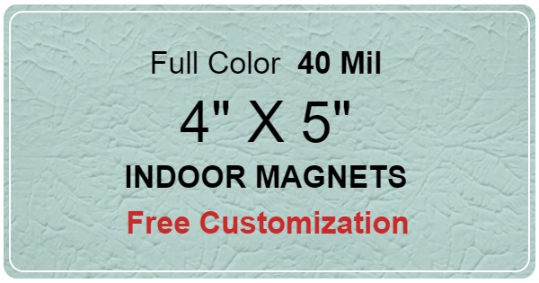 4x5 Customized Indoor Magnets 40 Mil Round Corners