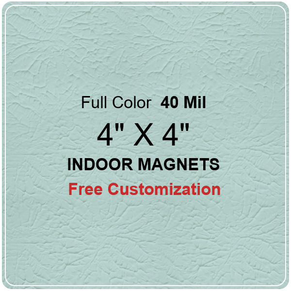 4x4 Custom Indoor Magnets 40 Mil Round Corners