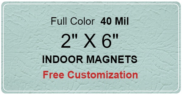 2x6 Personalized Rectangle Shaped Indoor Magnets 40 Mil Round Corners