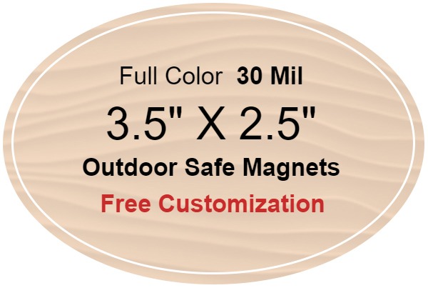 3.5x2.5 Custom Oval Magnets - Outdoor & Car Magnets 30 Mil